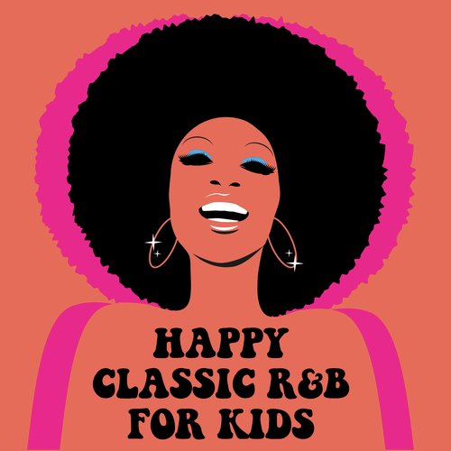 Happy Classic R&B For Kids Songs Download - Free Online Songs @ JioSaavn