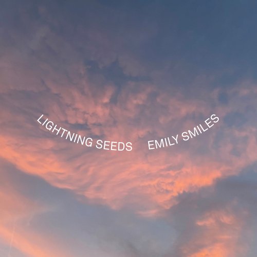 Emily Smiles Lyrics - Lightning Seeds - Only on JioSaavn