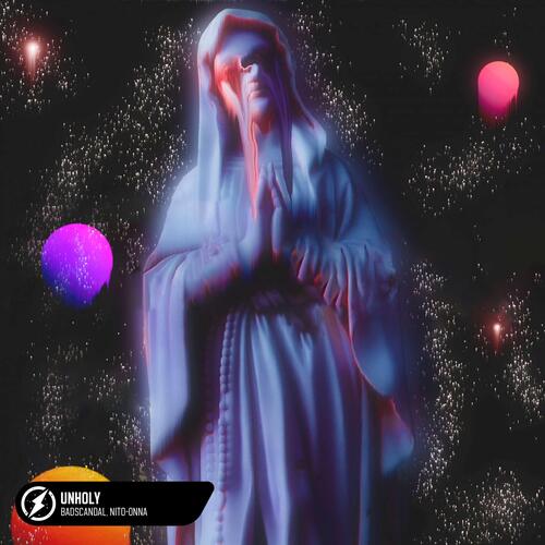 Unholy Lyrics - Badscandal, Nito-Onna - Only on JioSaavn