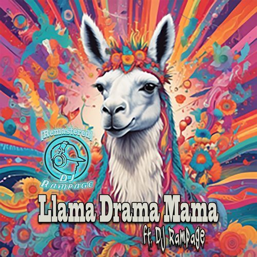 Llama Drama Mama (Remastered 2025) - Song Download from Llama Drama ...