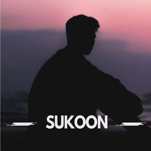Sukoon Songs Download - Free Online Songs @ JioSaavn