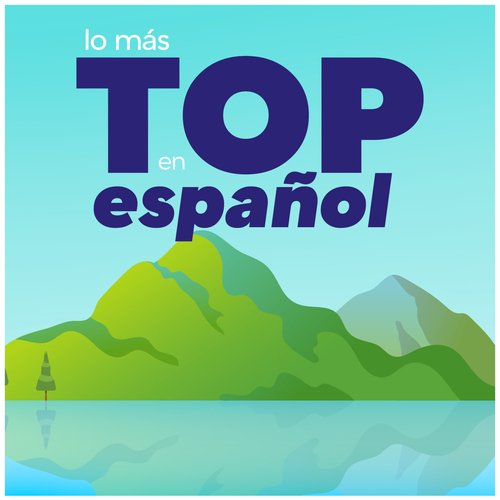 Mi Persona Favorita - Song Download from Lo Más Top en Español @ JioSaavn