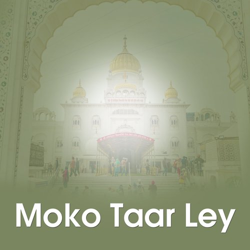 Moko Taar Ley Songs Download - Free Online Songs @ JioSaavn