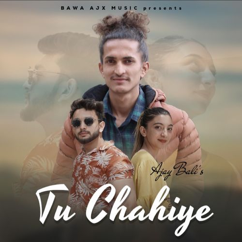 Tu Chahiye - Song Download from Tu Chahiye @ JioSaavn