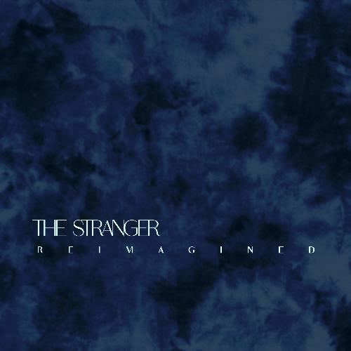 The Stranger (Reimagined) Songs Download - Free Online Songs @ JioSaavn