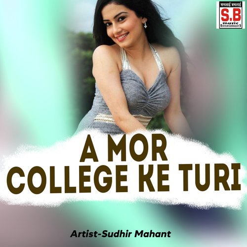 A Mor College Ke Turi Songs Download - Free Online Songs @ JioSaavn