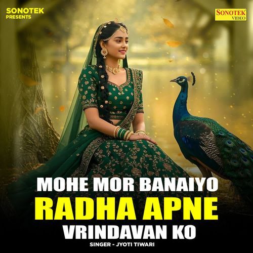 Mohe Mor Banaiyo Radha Apne Vrindavan Ko - Song Download from Mohe Mor ...