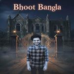 Bhoot Bangla - Song Download from Bhoot Bangla @ JioSaavn