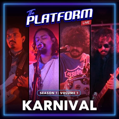 The Platform Live: Karnival (Season 1, Vol.1) Songs Download - Free ...