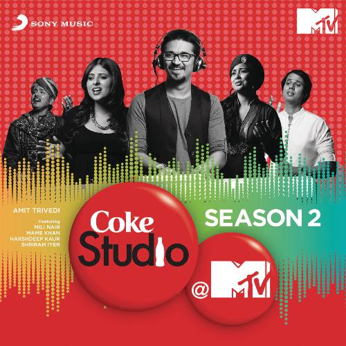 Coke Studio @ MTV Season 2: Episode 3 Songs Download - Free Online ...
