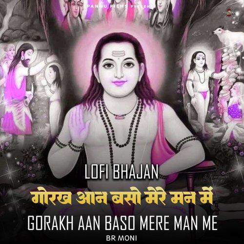 Gorakh Aan Baso Mere Man Me - Lofi Bhajan Songs Download - Free Online ...