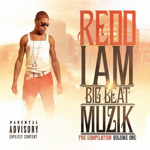 Redd I Am Big Beat Muzik: The Compilation, Vol. One Songs Download ...