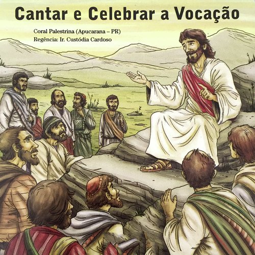 Vem Que Eu Te Chamo E Vai Lyrics - Cantar e Celebrar a Vocação - Only ...
