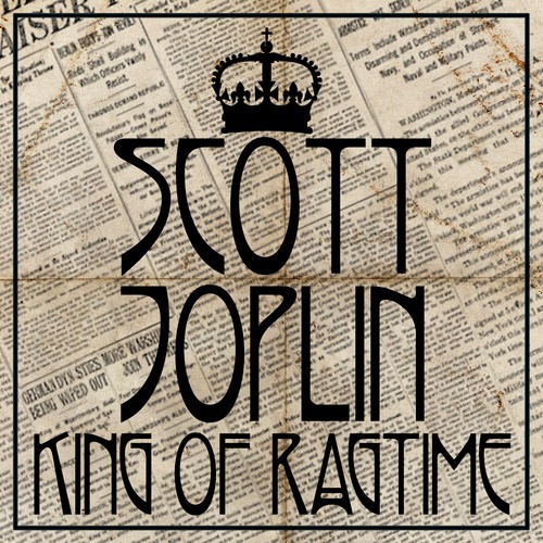 Scott Joplin King Of Ragtime