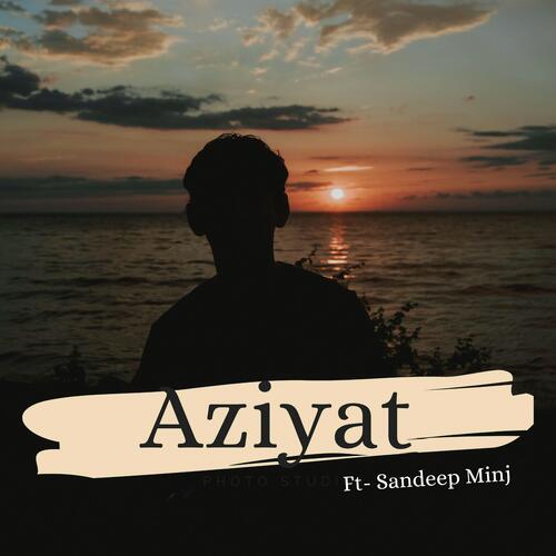 Aziyat Unplugged - Song Download from Aziyat Unplugged @ JioSaavn