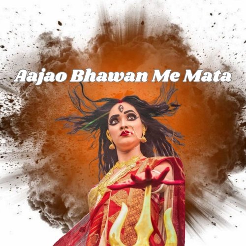 Aa Jao Bhawan Me Mata Songs Download - Free Online Songs @ JioSaavn