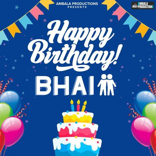 Happy Birthday Bhai - Song Download from Happy Birthday Bhai @ JioSaavn