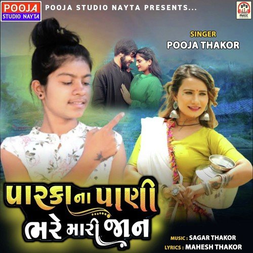 Parka Na Pani Bhare Mari Jaan Songs Download - Free Online Songs @ JioSaavn