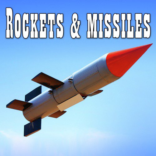 Rockets & Missiles Sound Effects Songs Download - Free Online Songs ...