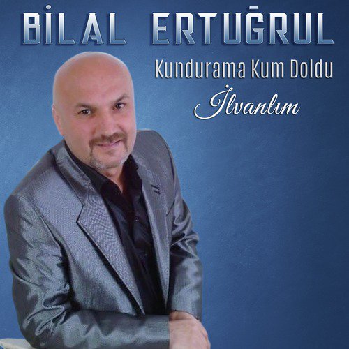 Kundurama Kum Doldu Lyrics - Kundurama Kum Doldu / İlvanlım - Only on ...