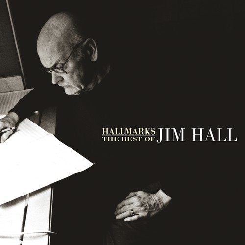 Hallmarks: The Best Of Jim Hall (1971-2000) Songs Download - Free ...