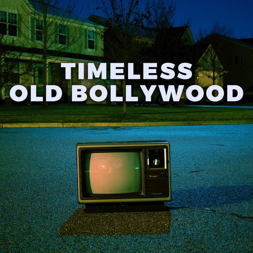 Timeless Old Bollywood Songs Download - Free Online Songs @ JioSaavn