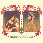 Husna Di Rani - Song Download from Husna Di Rani @ JioSaavn