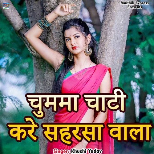 Chumma Chati Kare Sahrsa Wala Songs Download - Free Online Songs @ JioSaavn