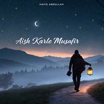 Aish Karle Musafir - Song Download from Aish Karle Musafir @ JioSaavn
