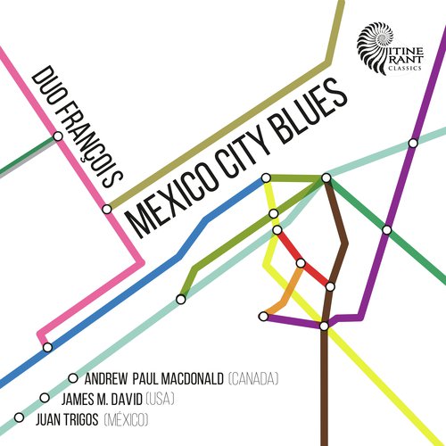 Mexico City Blues: Music For Violin & Piano By Andrew Paul MacDonald ...
