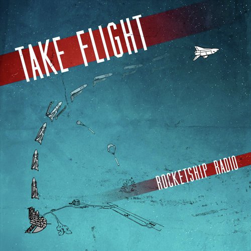 Take Flight Lyrics - Rocketship Radio - Only on JioSaavn