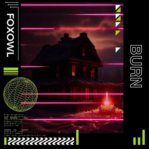 Burn Lyrics - FOXOWL - Only on JioSaavn
