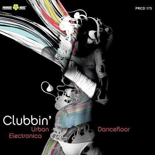 Clubbin' (Urban, Dancefloor, Electronica) Songs Download - Free Online ...