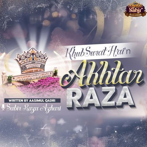 Khubsurat Hain Akhtar Raza Songs Download - Free Online Songs @ JioSaavn