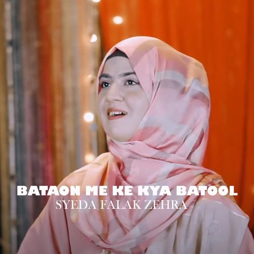 Bataon Me Ke Kya Batool Songs Download - Free Online Songs @ JioSaavn