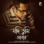 Jodi Tumi Abar - Song Download from Jodi Tumi Abar @ JioSaavn