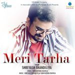 Meri Tarha - Song Download from Meri Tarah @ JioSaavn