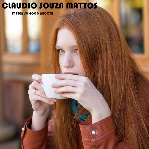 It Feels So Good Smooth Songs Download - Free Online Songs @ JioSaavn