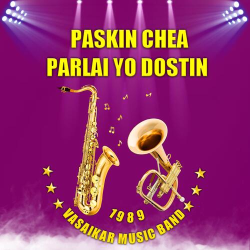 Paskin Chea Parlai Yo Dostin Lyrics - Paskin Chea Parlai Yo Dostin - Only on JioSaavn