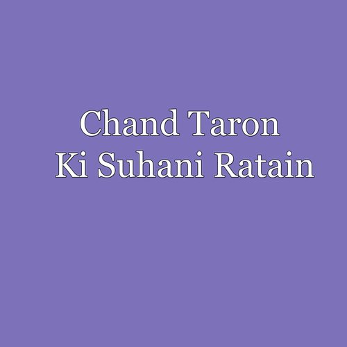 Chand Taron Ki Suhani Ratain - Song Download from Chand Taron Ki Suhani ...