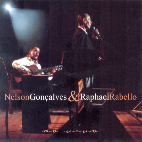 Nelson Gonçalves & Raphael Rabello Ao Vivo - A Voz E O Violão Songs ...
