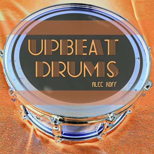 Good Morning - Song Download from Upbeat Drums @ JioSaavn