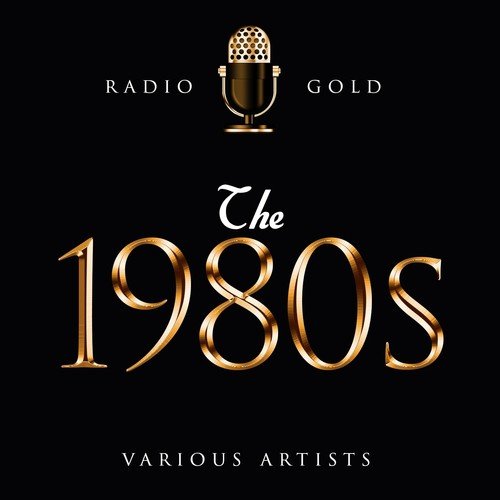 Radio Gold - The 1980s Songs, Download Radio Gold - The 1980s Movie ...