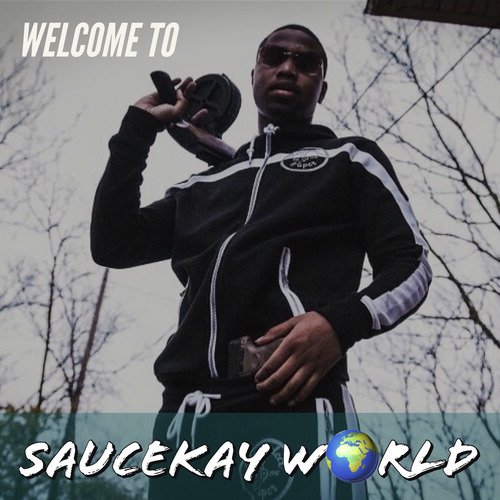 Welcome To SauceKay World Songs Download - Free Online Songs @ JioSaavn