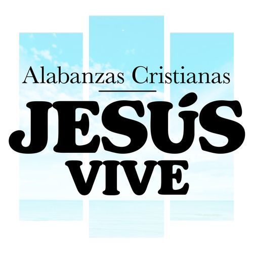 He Reigns - Song Download from Alabanzas Cristianas | JESÚS VIVE @ JioSaavn