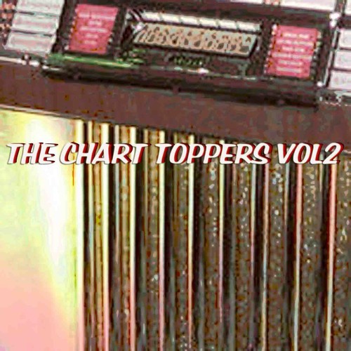 The Chart Toppers Volume 2 Songs Download - Free Online Songs @ JioSaavn