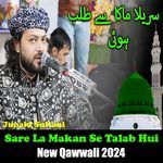 Sare La Maka Se Talab Hui - Song Download from Sare La Maka Se Talab ...
