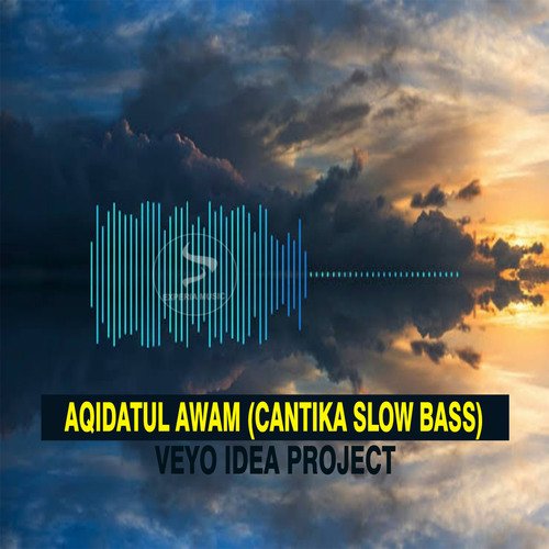 AQIDATUL AWAM (SLOW BASS) Songs Download - Free Online Songs @ JioSaavn