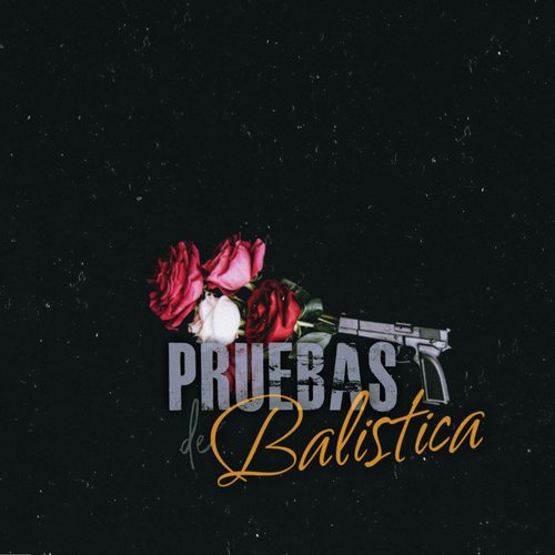 Pruebas De Balística Songs Download - Free Online Songs @ JioSaavn