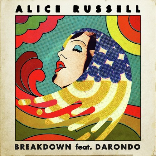 Breakdown Lyrics - Alice Russell - Only on JioSaavn